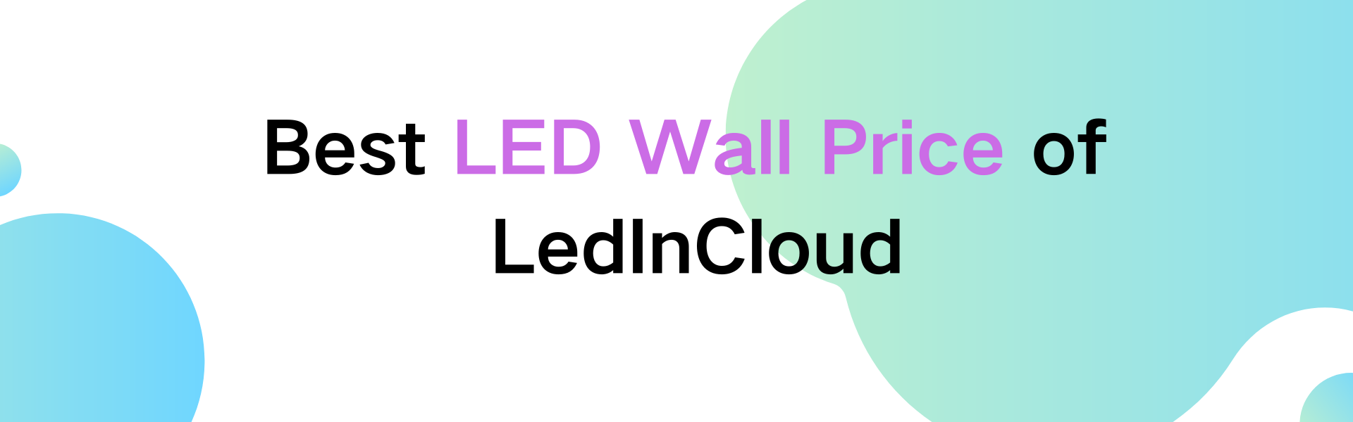 Best LED Wall Price of LedInCloud - LEDINCLOUD